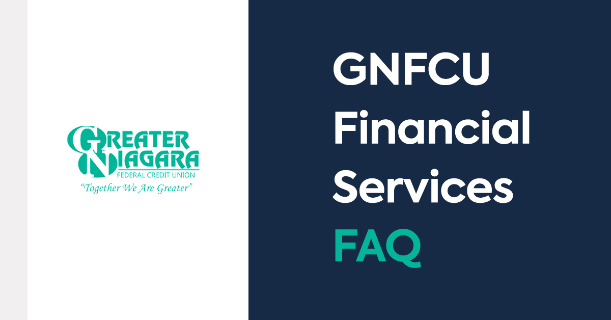FAQ Greater Niagara Federal Credit Union faq-greater-niagara-federal-credit-union